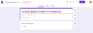 Cara buat absen di google form Dengan Fitur Geolocation Gratis - Enter In