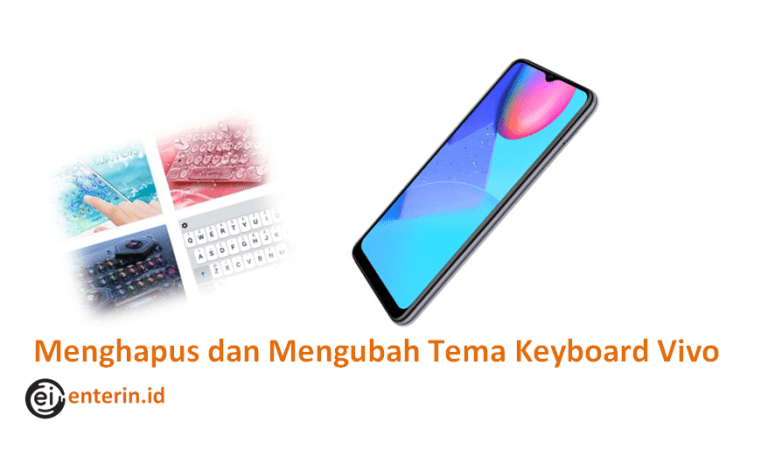 Cara Menghapus dan Mengubah Tema Keyboard Vivo - Enter In