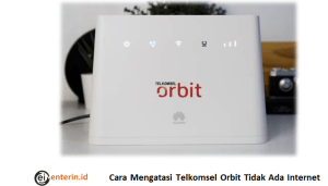 Cara Jitu Mengatasi Telkomsel Orbit Tidak Ada Internet - Enter In